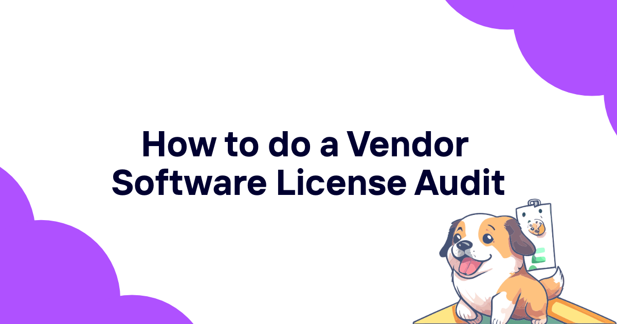 How to do a Vendor Software License Audit